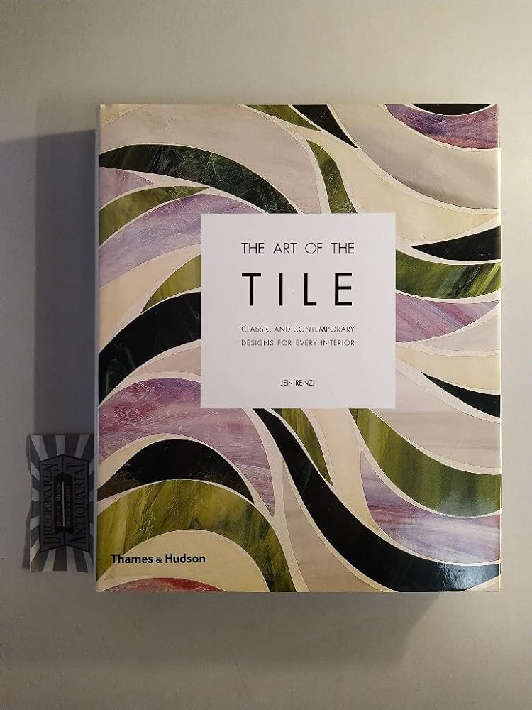 The Art of Tile: Designing with Time-Honored and New Tiles – Funzone