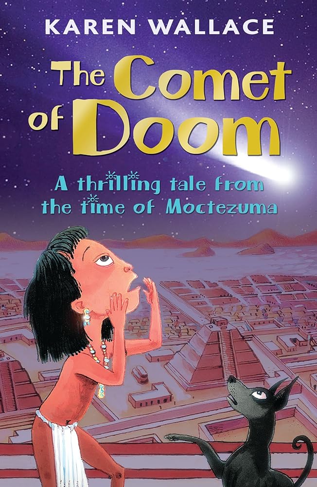 The Comet Of Doom: A Thrilling Tale From The Time Of Moctezuma – Funzone