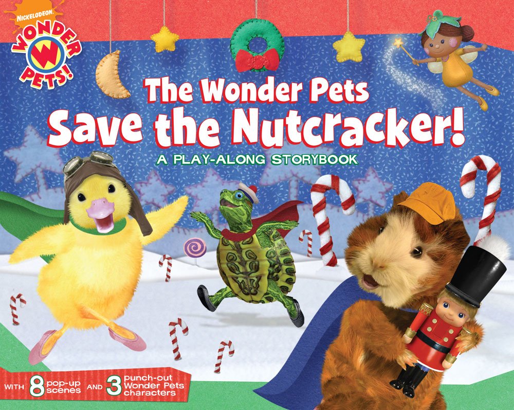 The Wonder Pets Save The Nutcracker!: A Play-Along Storybook – Funzone
