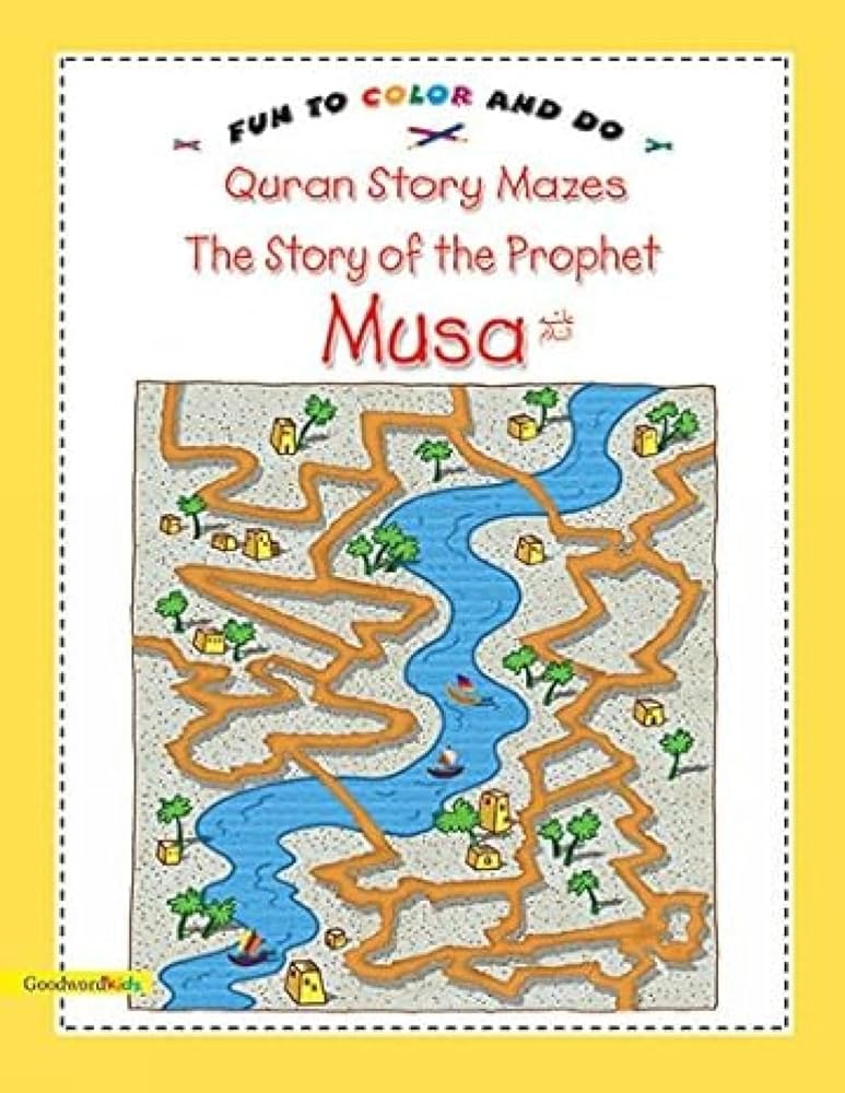 The Story Of The Prophet Musa: Fun To Color & Do – Funzone